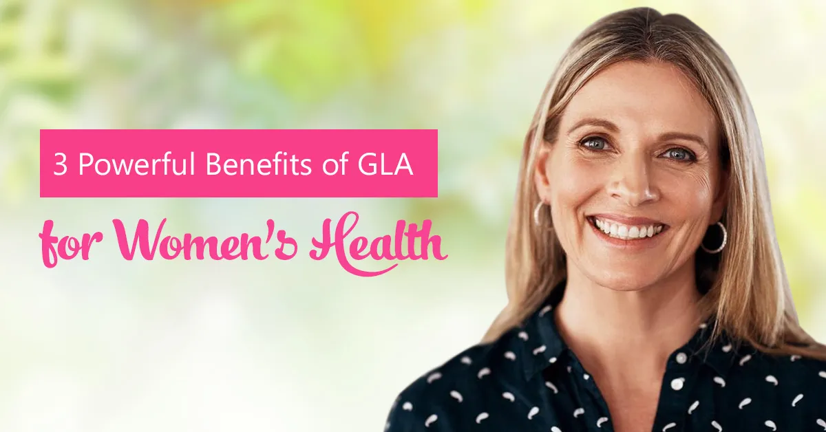 Three Powerful Benefits of GLA for PMS - All's Well Health Shaklee Dist